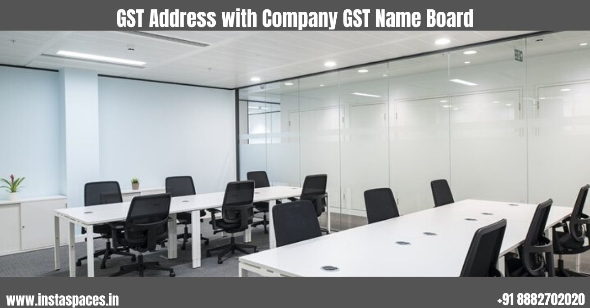 How to get a GST Address with Company GST Name Board - InstaSpaces