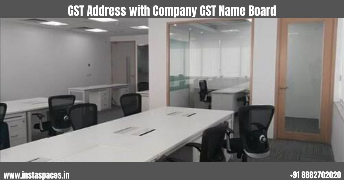 How to get a GST Address with Company GST Name Board - InstaSpaces