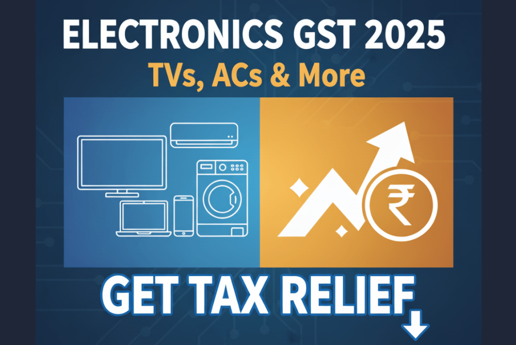 Electronics GST 2025: TVs, ACs & More Get Tax Relief - InstaSpaces Blog